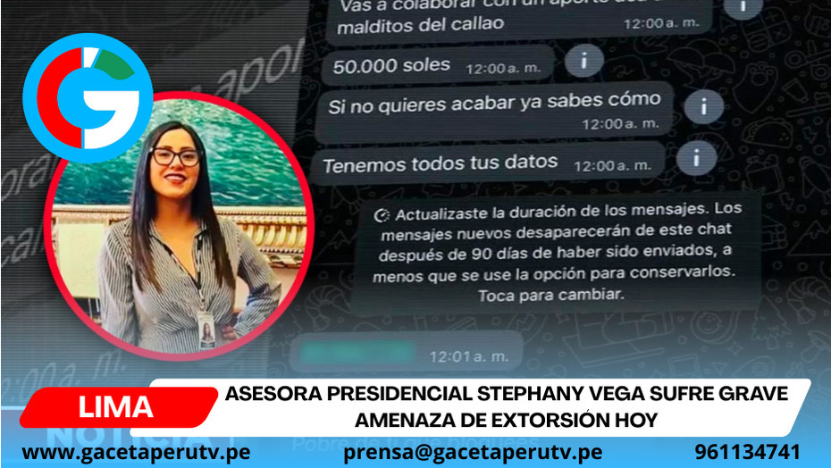 Asesora presidencial Stephany Vega sufre grave amenaza de extorsión | Gaceta Perú TV